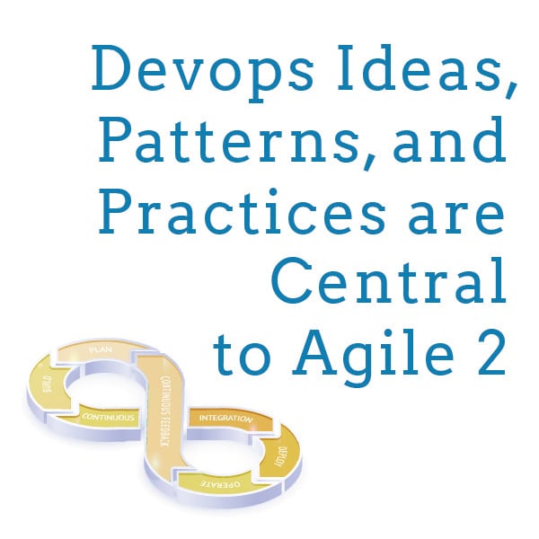 DevOps Ideas, Patterns, and Practices are Central to Agile 2 - CC Pace